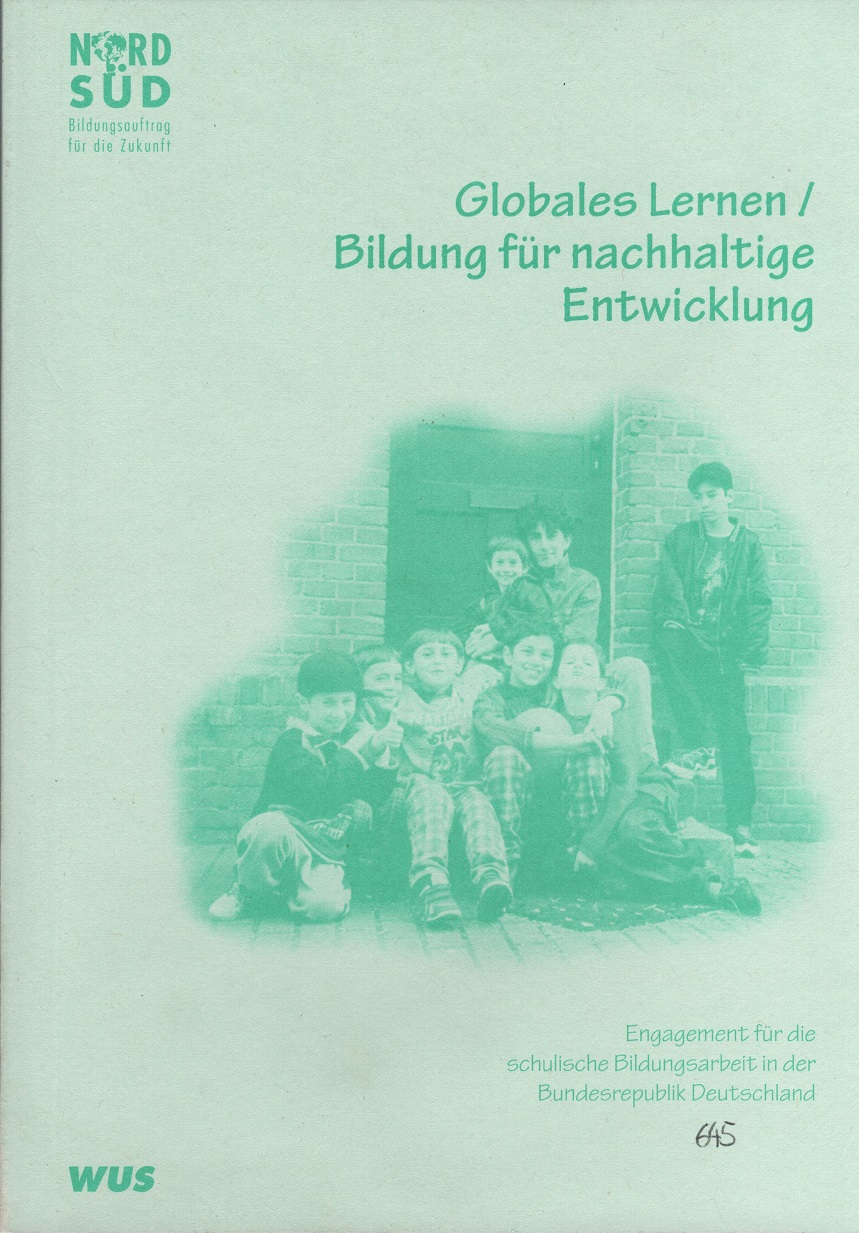 Globales Lernen/ Bildung für nachhaltige Entwicklung - Engagement für die schulische ...